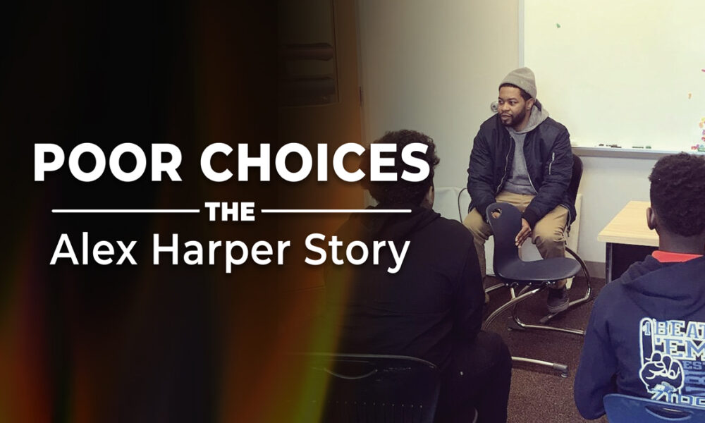 Poor Choices – The Alex Harper Story – The Summit Magazine